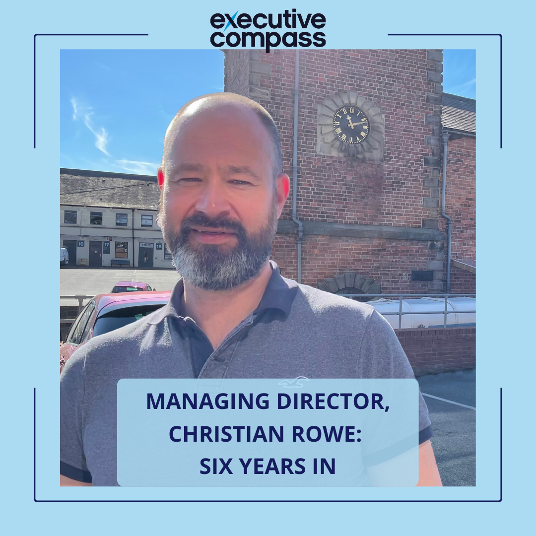 Managing Director Christian Rowe: Six Years in | Executive Compass