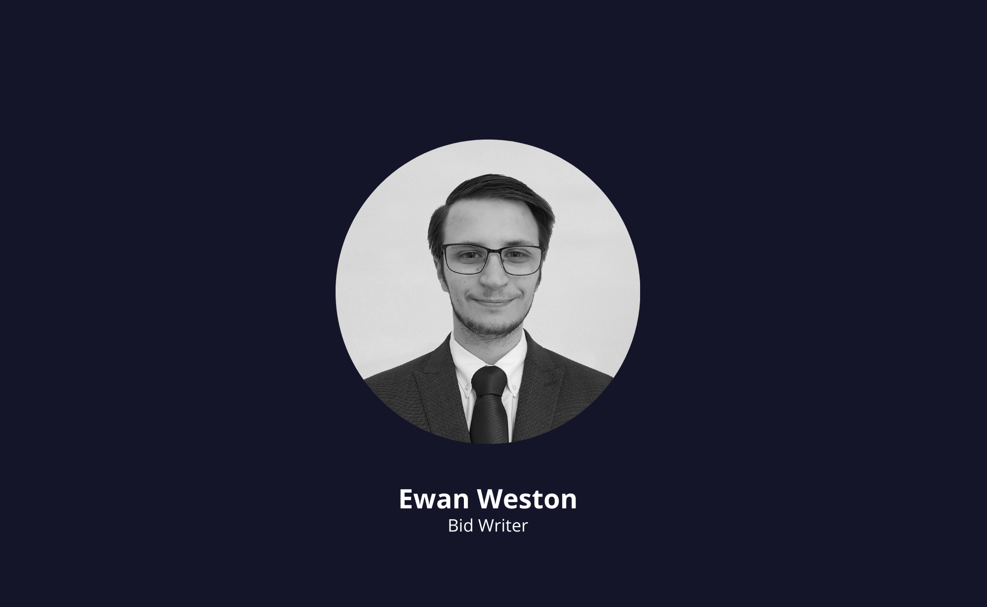 Bid Writer Spotlight –Ewan Weston | Executive Compass